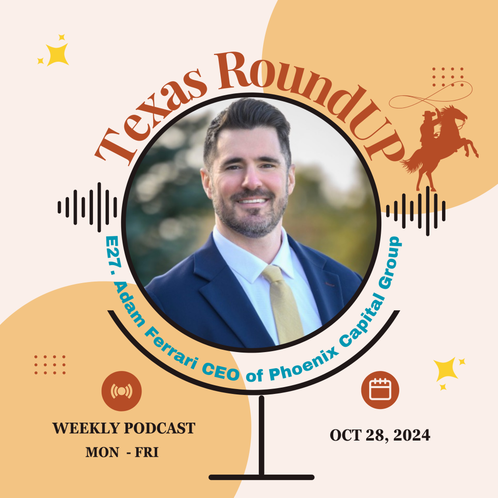 E27. Texas RoundUP: Interview with Adam Ferrari CEO of Phoenix Capital Group Holdings - The ...