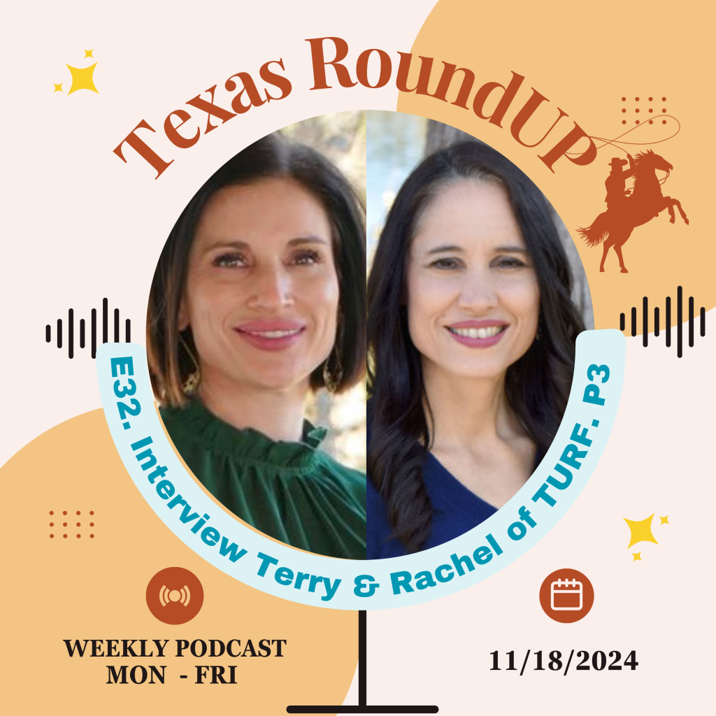 E32. Texas RoundUP: Interview with TURF’s Terri Hall and Rachel Hale P3 ...